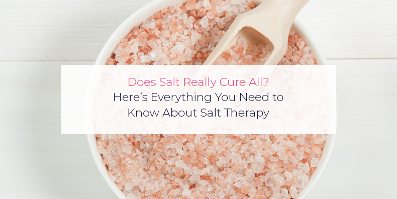 Does Salt Therapy Live Up to Its Claims? What You Need to Know
